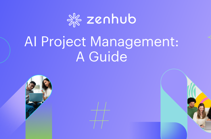 Resources for Developers & Product Managers | Zenhub